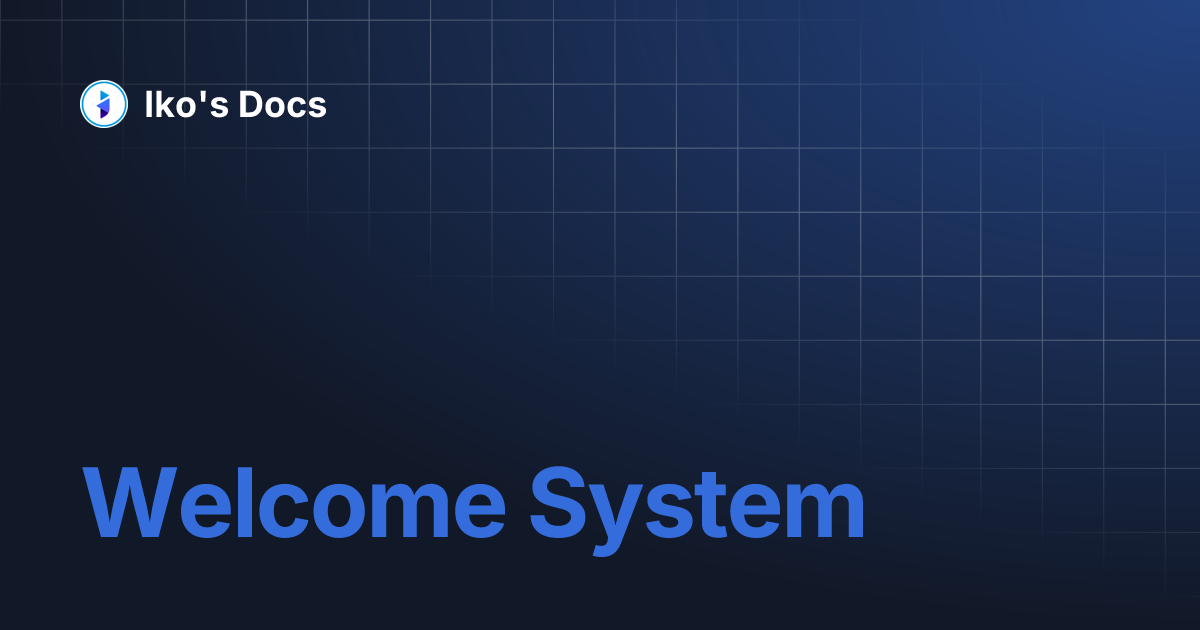 Welcome System | Iko's Docs