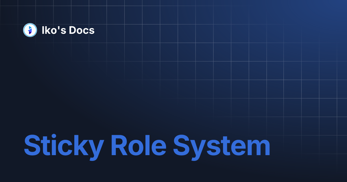 Sticky Role System | Iko's Docs